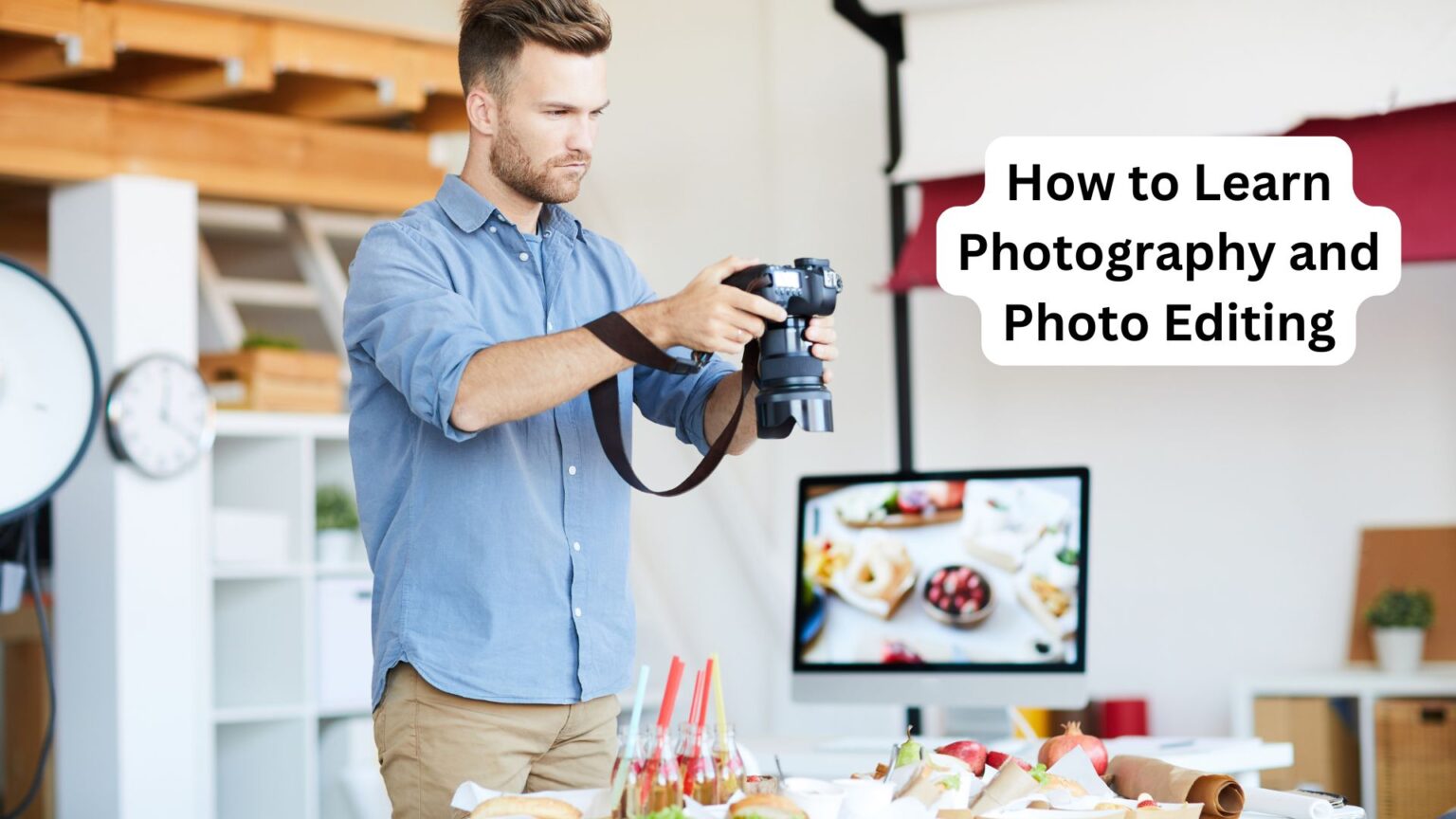 Photography and Photo Editing Courses - A Complete Guide - Jeff Institute